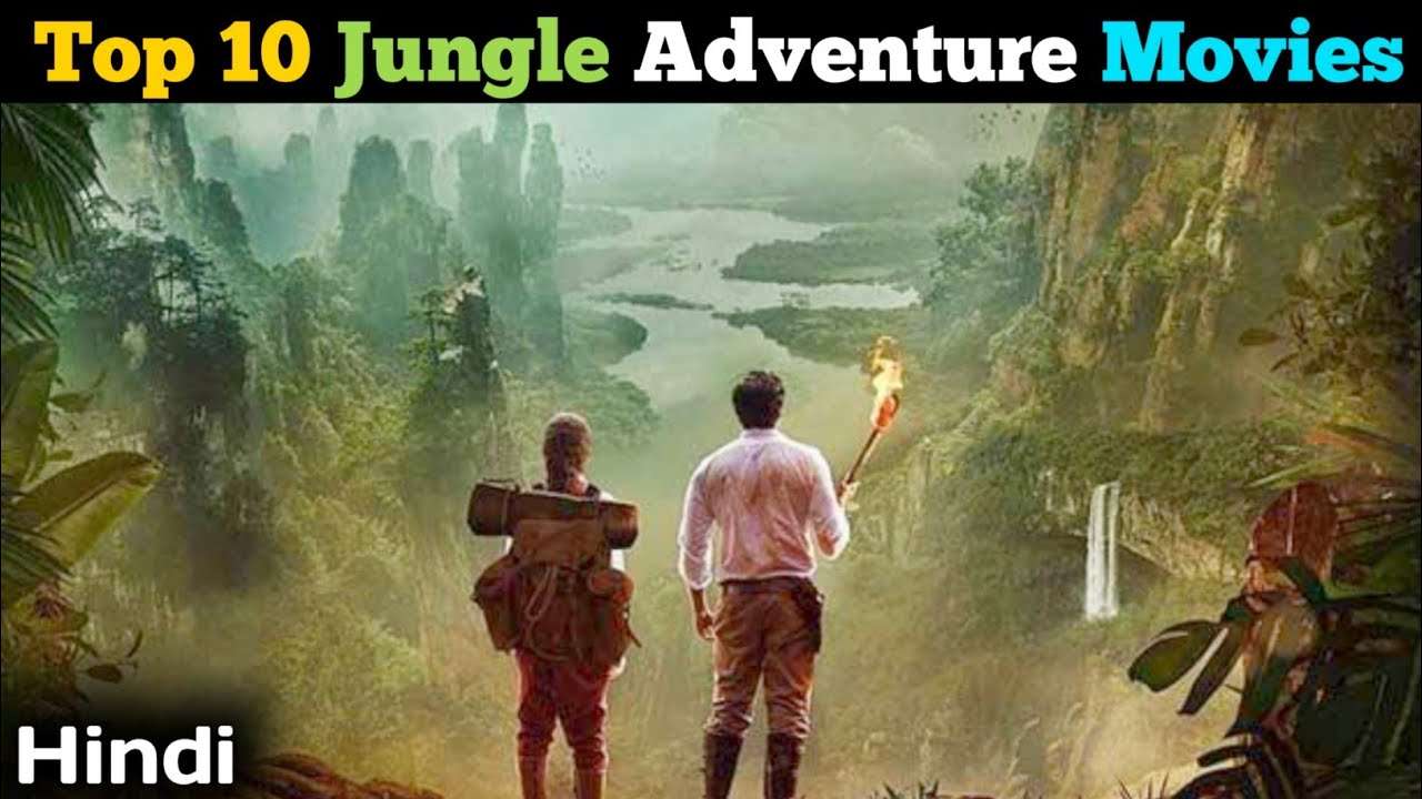 Best jungle adventure movies